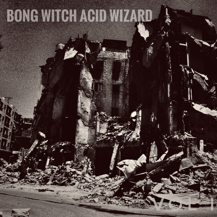 Volume 1 | Bong Witch Acid Wizard