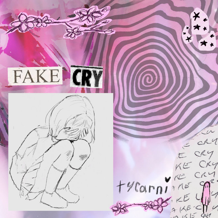 fake cry | tycarni