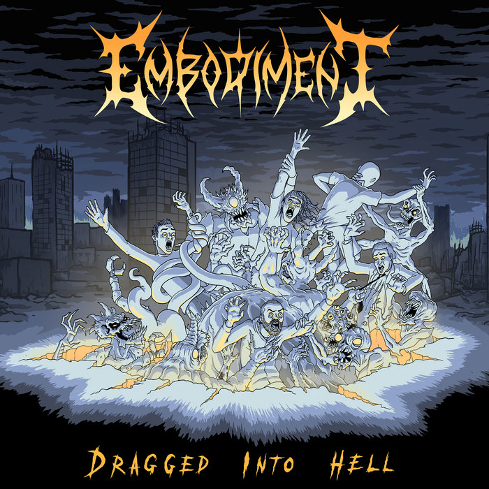 Dragged Into Hell | Embodiment