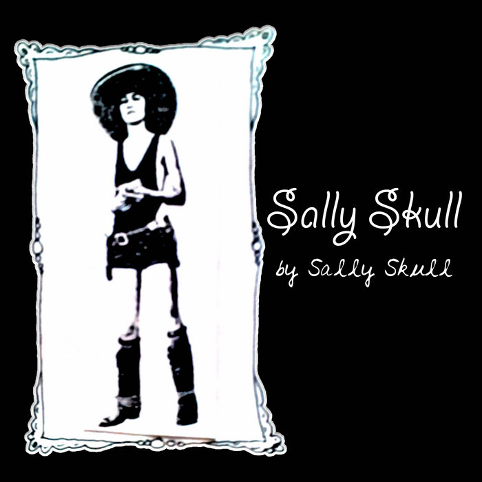 Sally Skull | Sally Skull