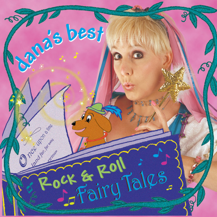 Dana's Best Rock & Roll Fairy Tales | dana