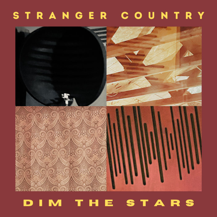 Dim the Stars | Stranger Country
