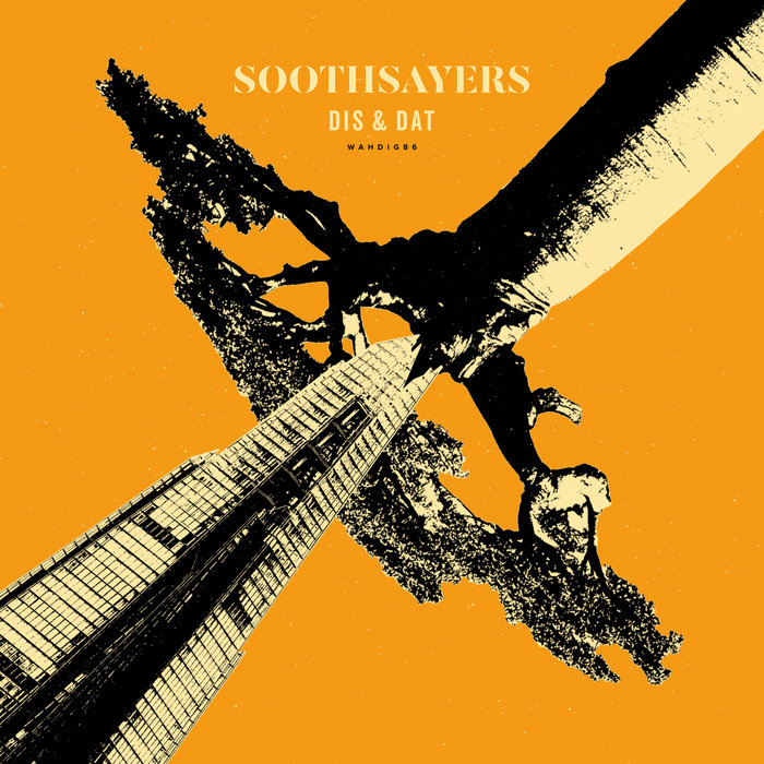Dis & Dat | Soothsayers