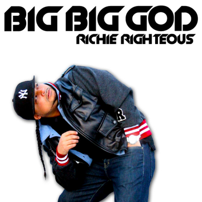 Big Big God | Richie Righteous