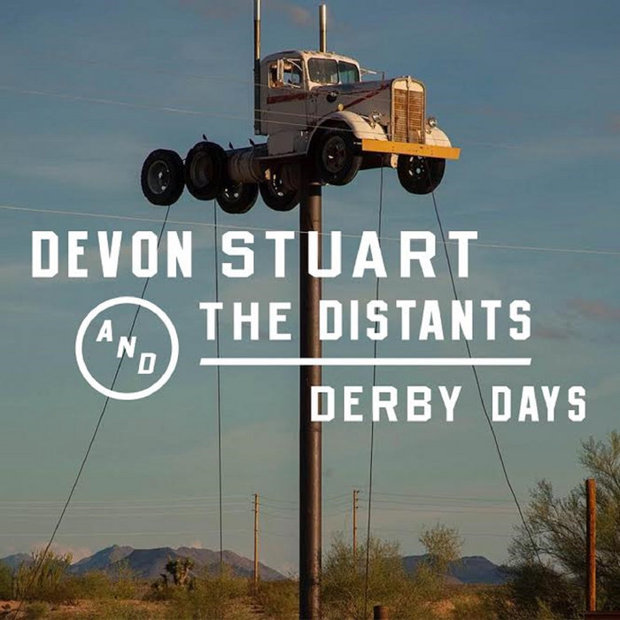 Derby Days | Devon Stuart and The Distants | Devon Stuart