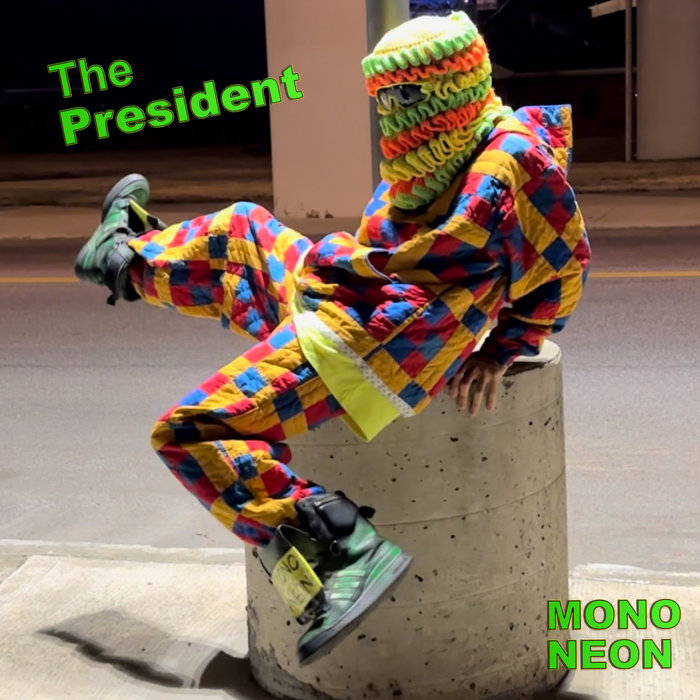 The President | MonoNeon | Dywane "MonoNeon" Thomas Jr.