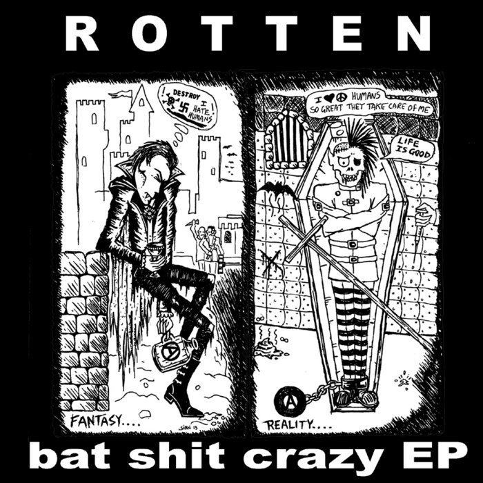 BAT SHIT CRAZY | ROTTEN UK