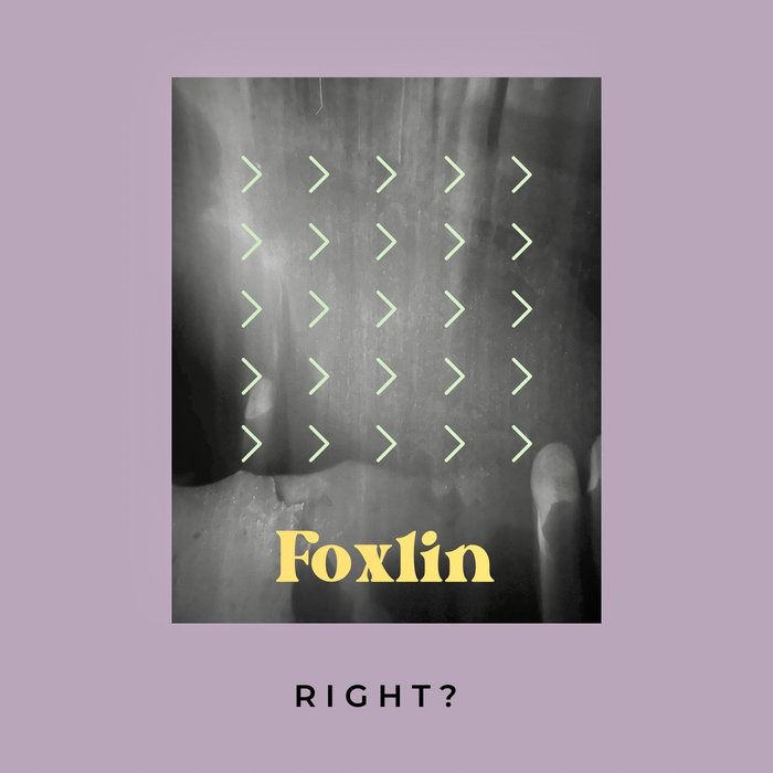 Right? | Foxlin