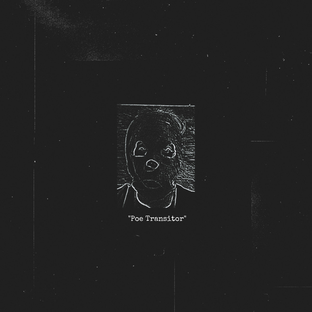 Poe Transitor | Poe Transitor