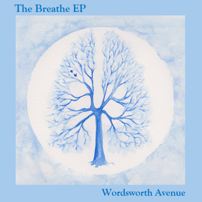 The Breathe EP | Wordsworth Avenue