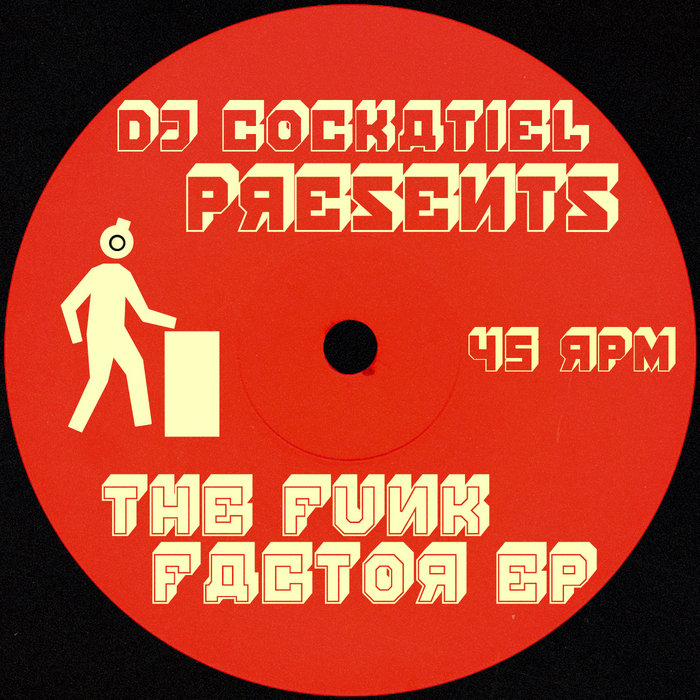 The Funk Factor EP | DJ Cockatiel