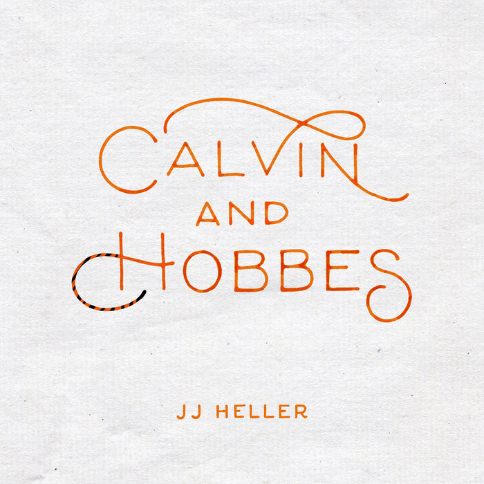 Calvin And Hobbes | JJ Heller