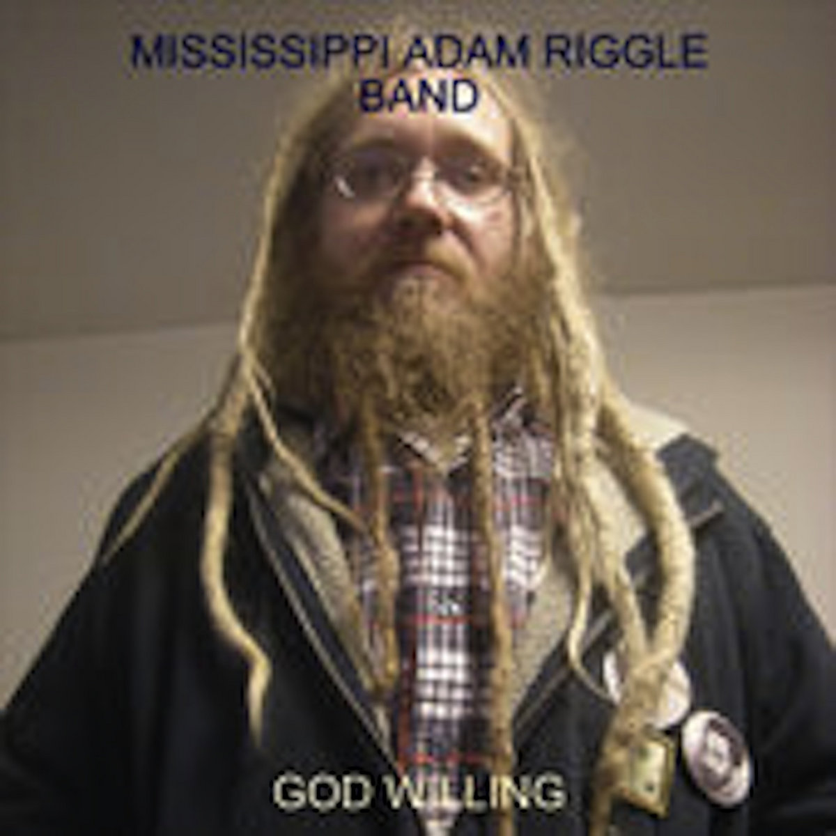 God Willing | Mississippi Adam Riggle