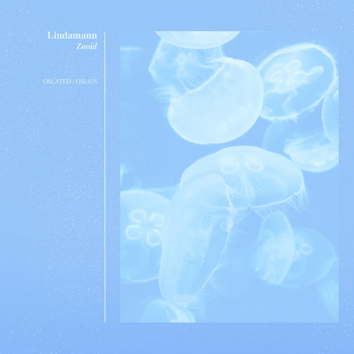 Zooid [OSL035] | Lindamann | Oslated