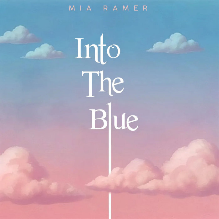 Into The Blue | Mia Ramer