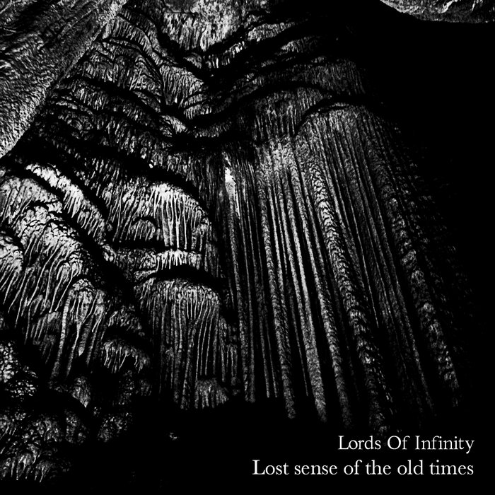 Lost sense of the old times | Lords Of Infinity