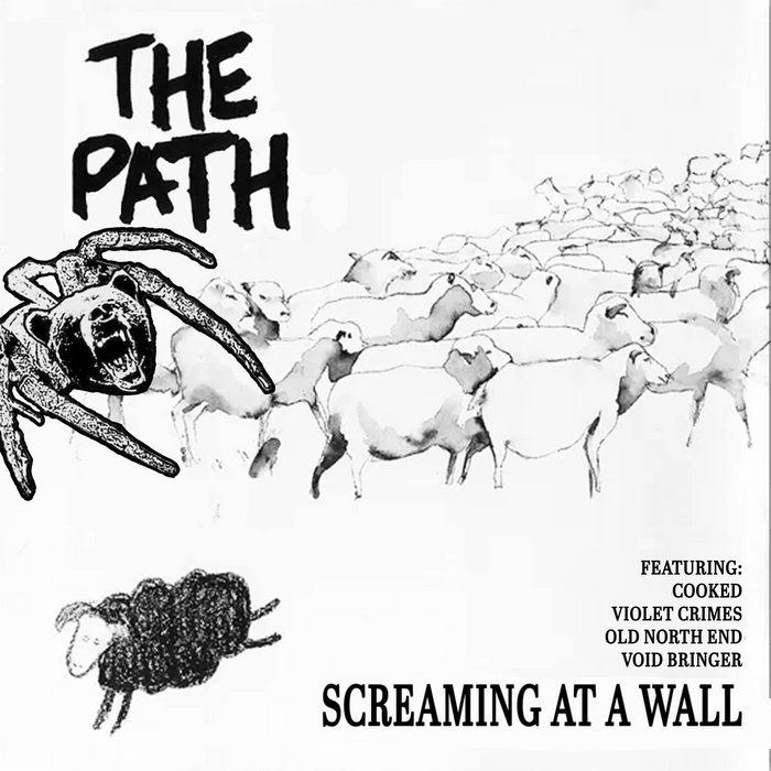 Screaming at a Wall (Minor Threat) | The Path