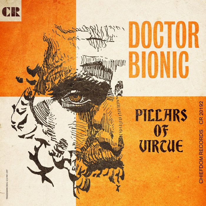 Pillars of Virtue | Doctor Bionic | Chiefdom Records
