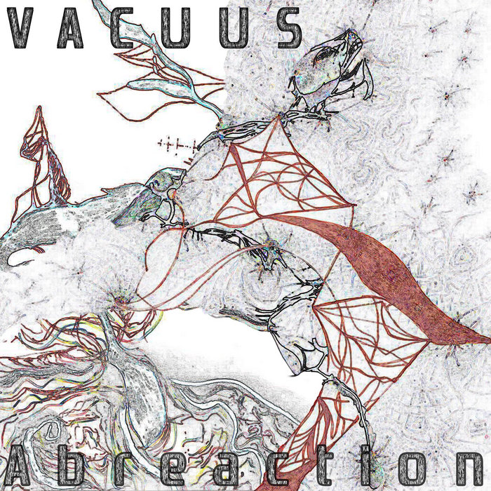 Abreaction | Vacuus