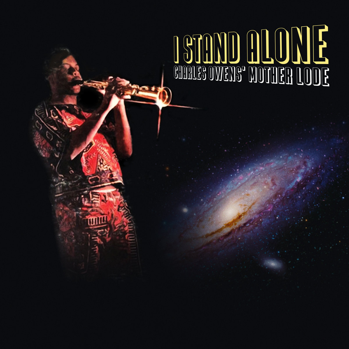I Stand Alone | Charles Owens' Mother Lode | Charles Owens