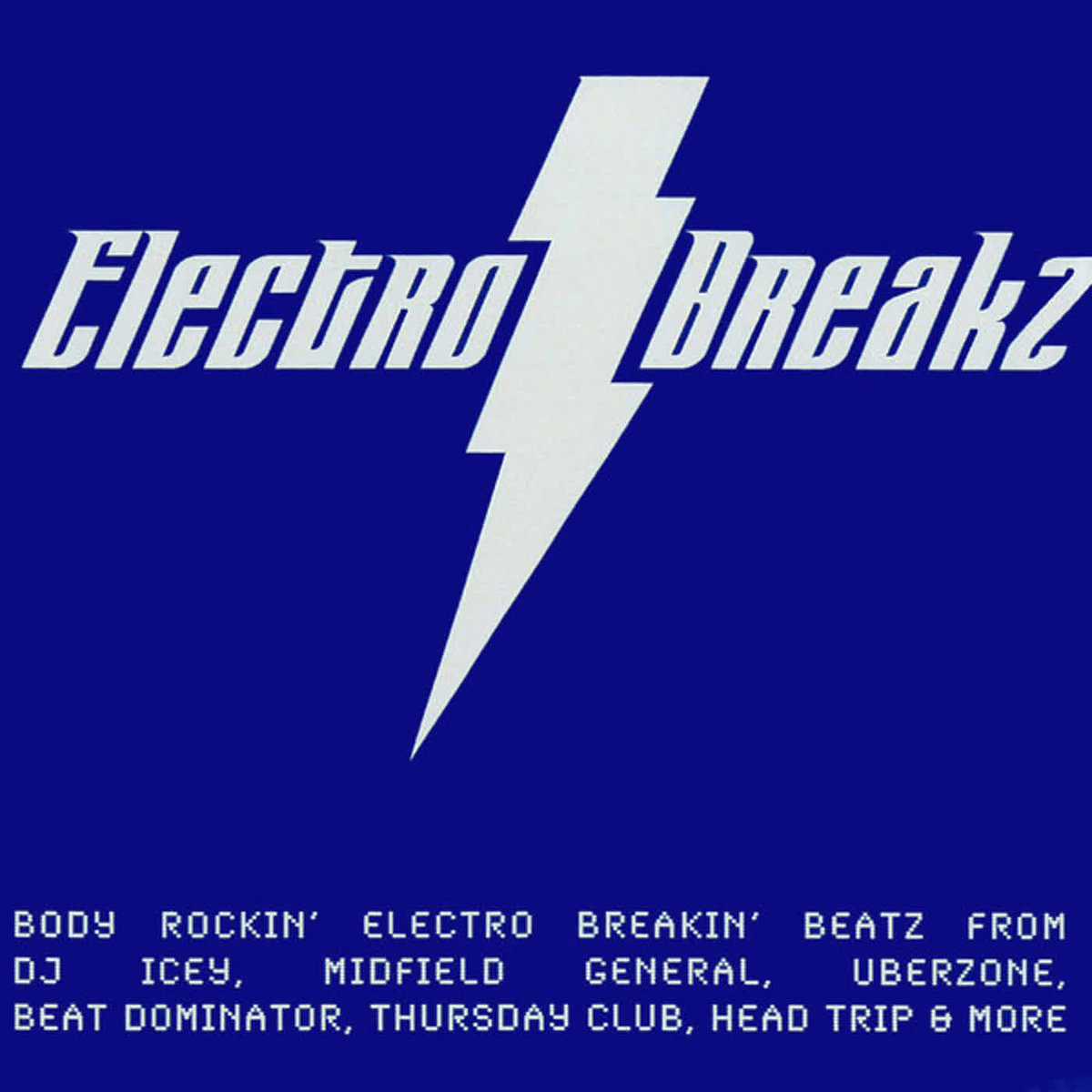 Electro Breakz, Volume One | Electro Breakz Records