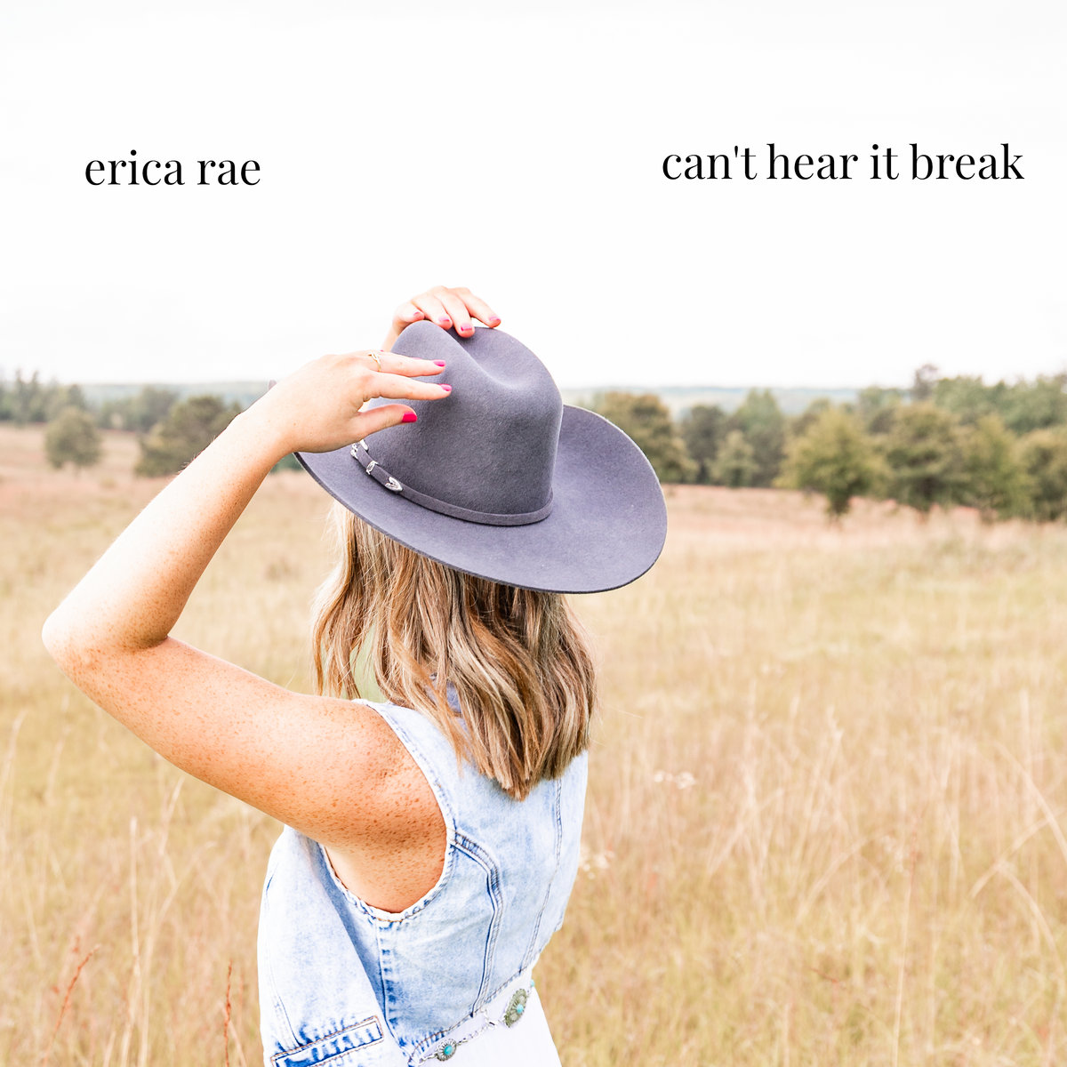 Can't Hear It Break | Erica Rae
