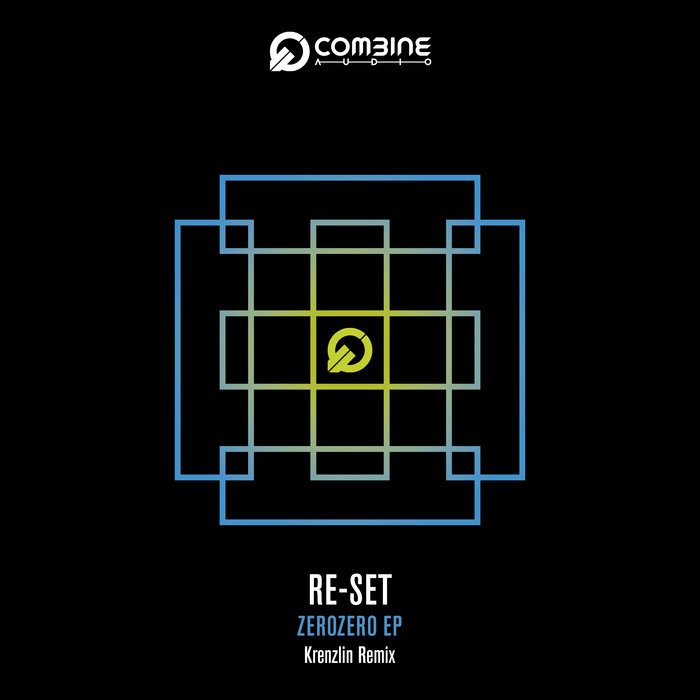 ZeroZero EP | RE-SET | Combine Audio