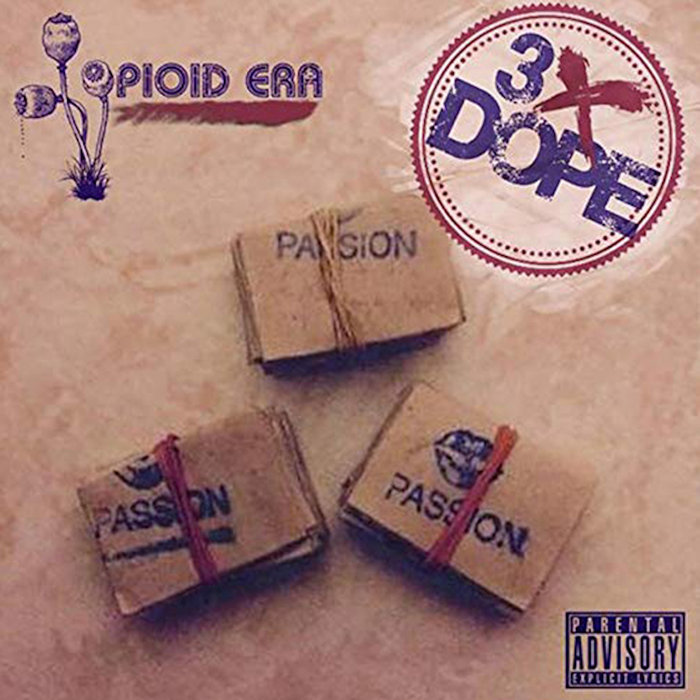 3X Dope | The Opioid Era | de Rap Winkel Records