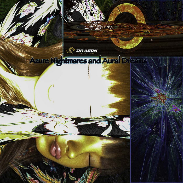 Azure Nightmares and Aural Dreams | Dragon Extinction