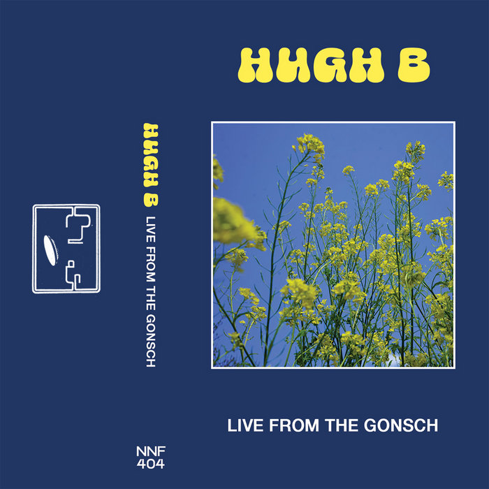 Live From The Gonsch | Hugh B