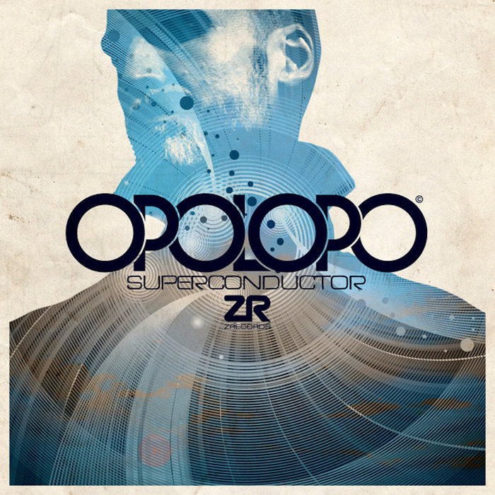 Opolopo – Superconductor | Opolopo | Z Records