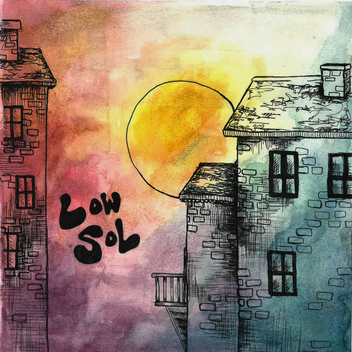 Low Sol | Low Sol