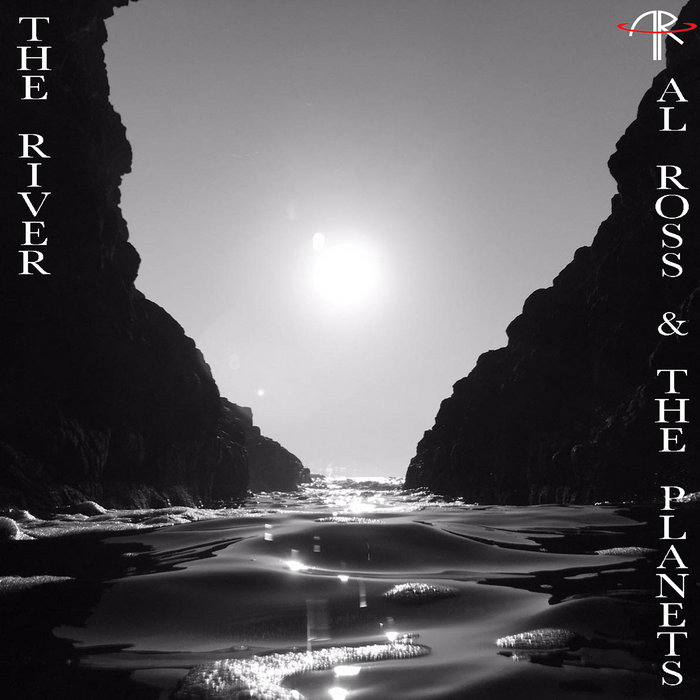 The River | Al Ross & the Planets
