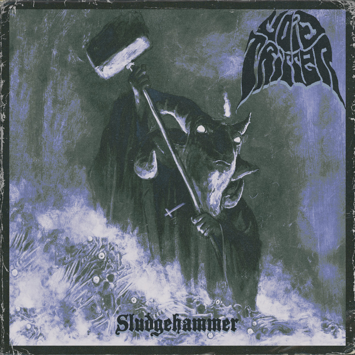 Sludgehammer | Void Tripper | Wet Records