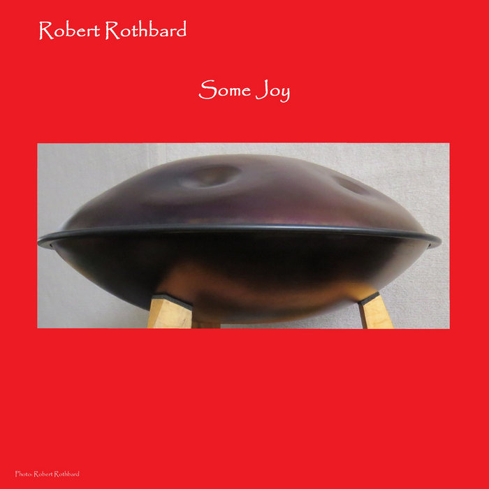 Some Joy | Robert Rothbard