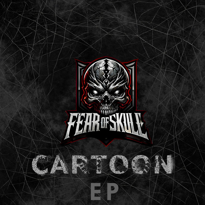 Cartoon EP | Fear of Skull