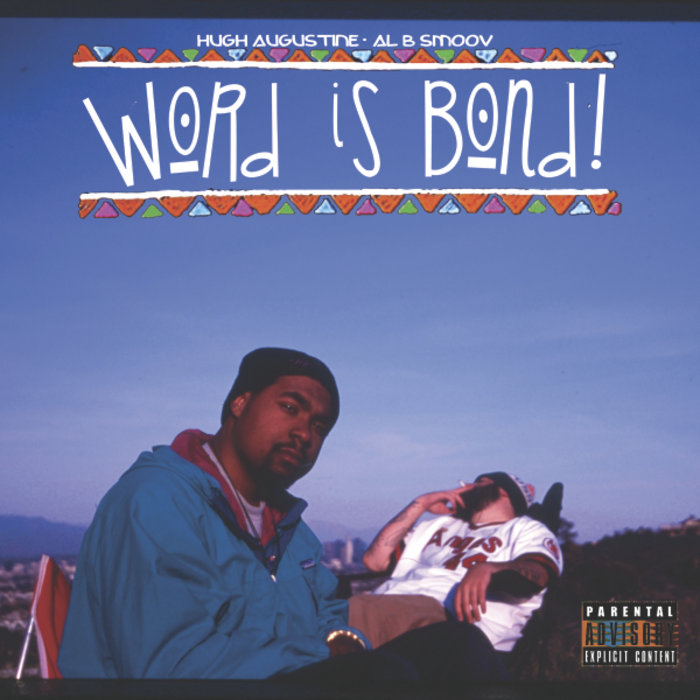 Word Is Bond LP | Hugh Augustine The MC & Al B Smoov | Hugh Augustine