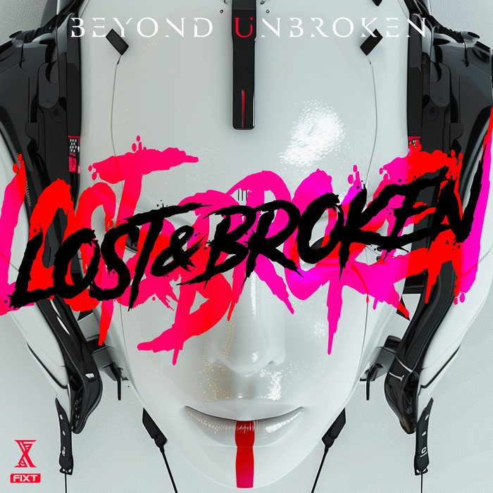 Lost and Broken (Single) | Beyond Unbroken