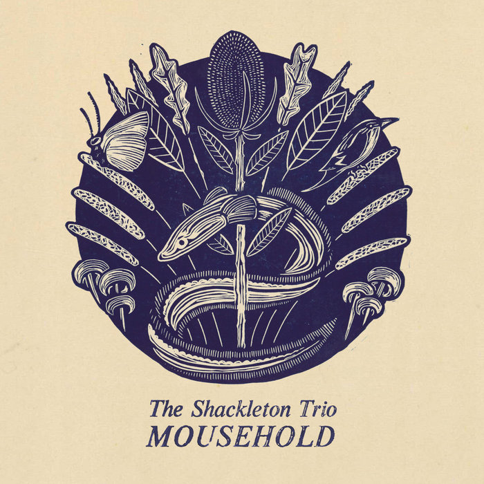 Mousehold | The Shackleton Trio
