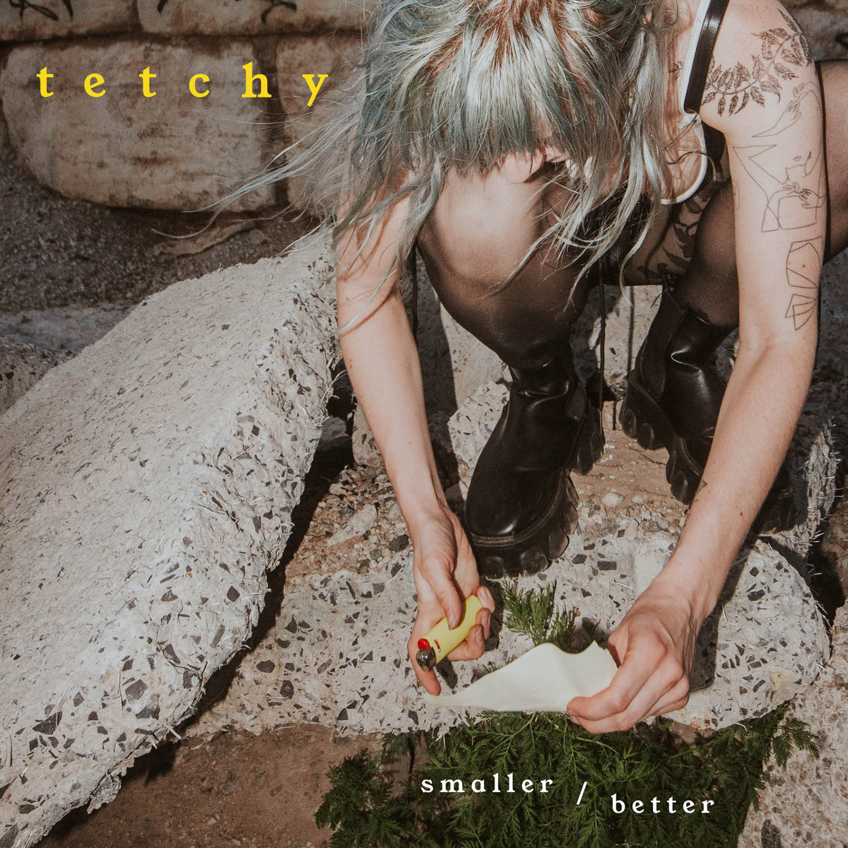 Smaller / Better | tetchy