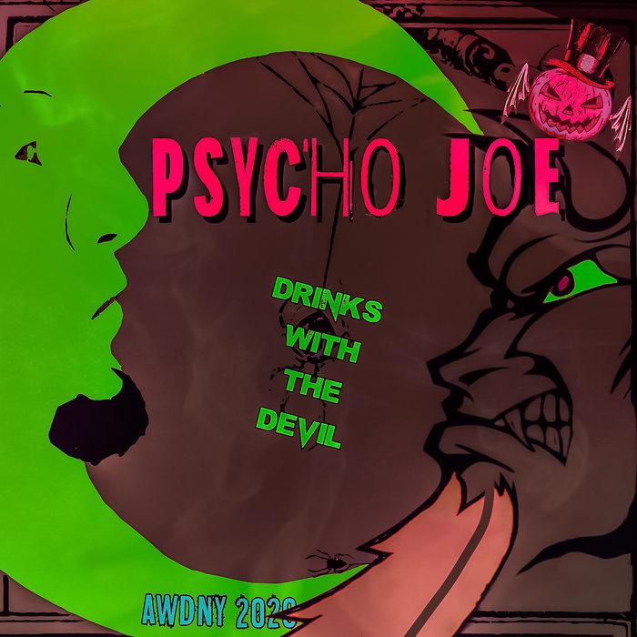 Drinks With The Devil | Psycho Joe