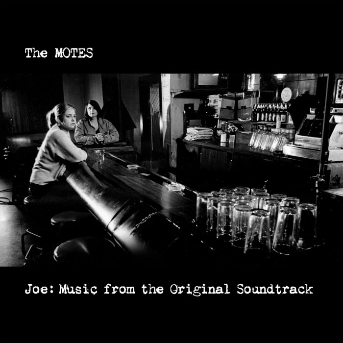 Joe: Music from the Original Soundtrack | The MOTES