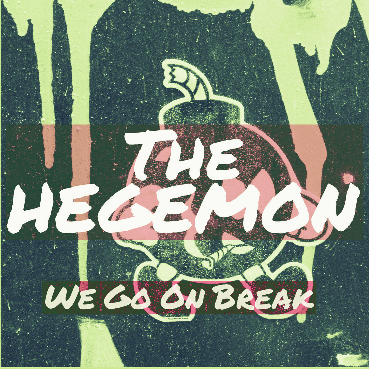 We Go On Break EP | The Hegemon