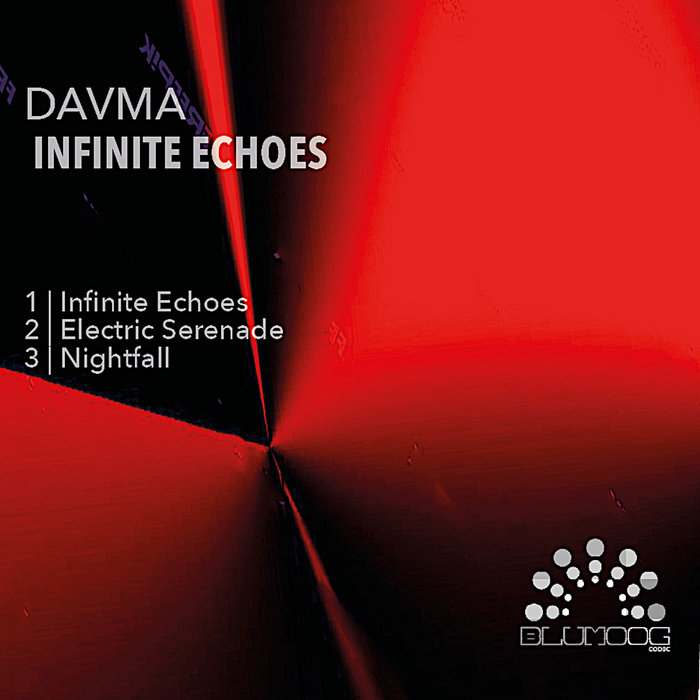 DAVMA - Infinite Echoes (EP) | DAVMA