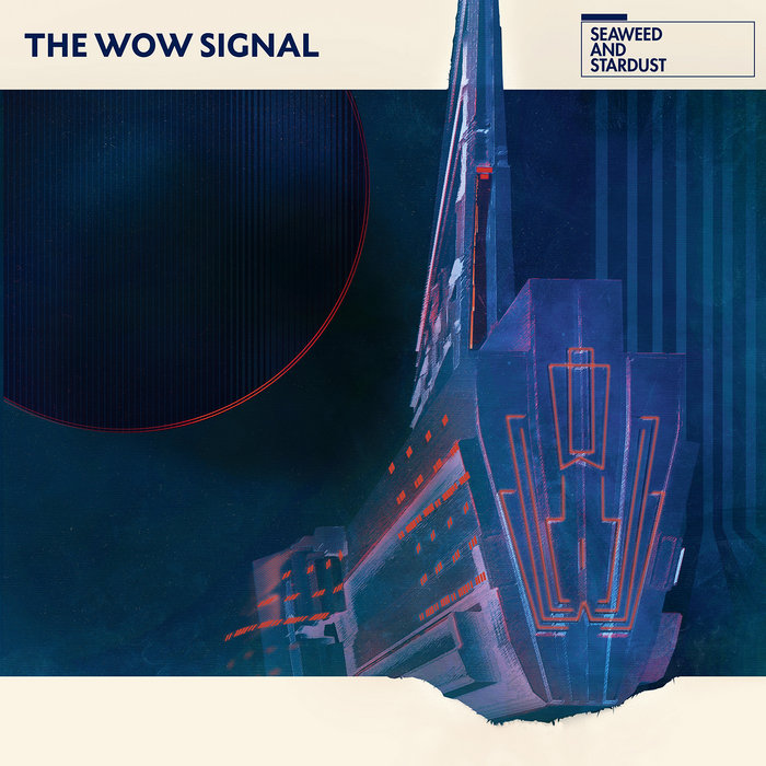 Seaweed and Stardust | THE WOW SIGNAL