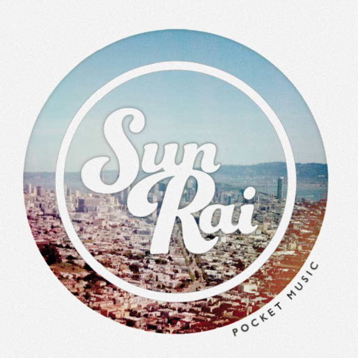 Pocket Music | Sun Rai