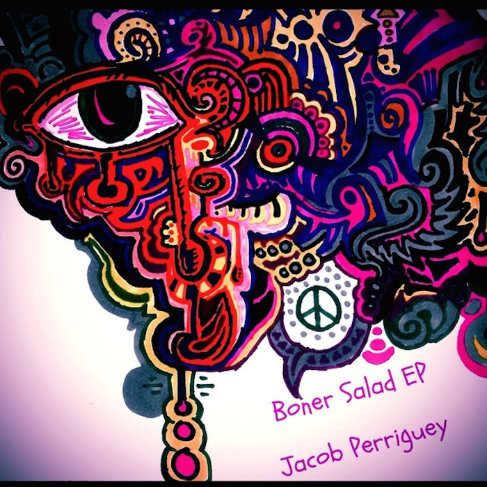 Boner Salad EP | Jacob Perriguey