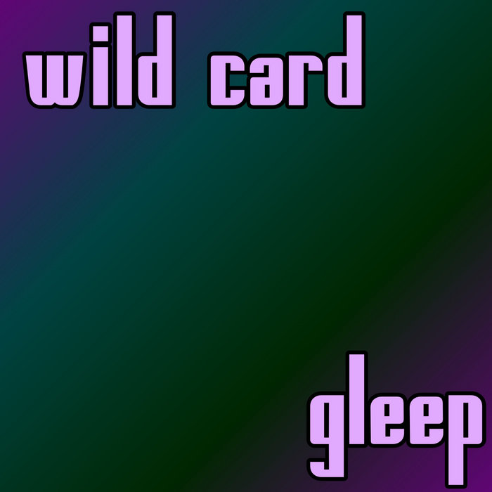 gleep - EP | Wild Card
