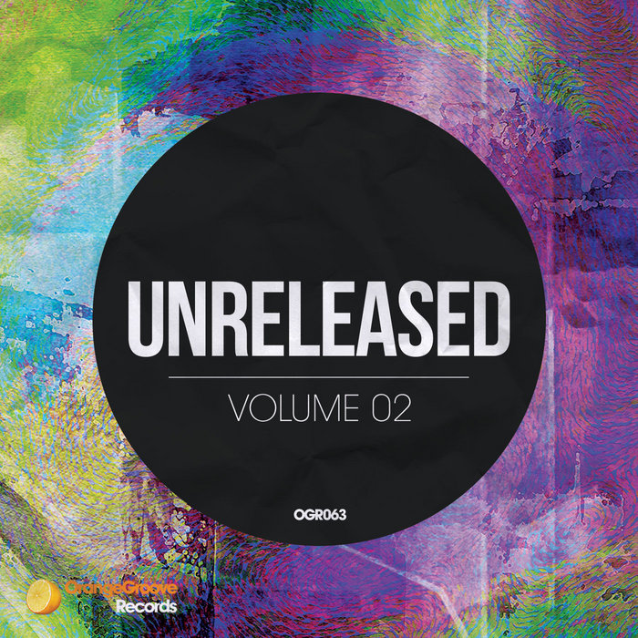 Various Artists - Unreleased Volume 02 | Orange Groove Records