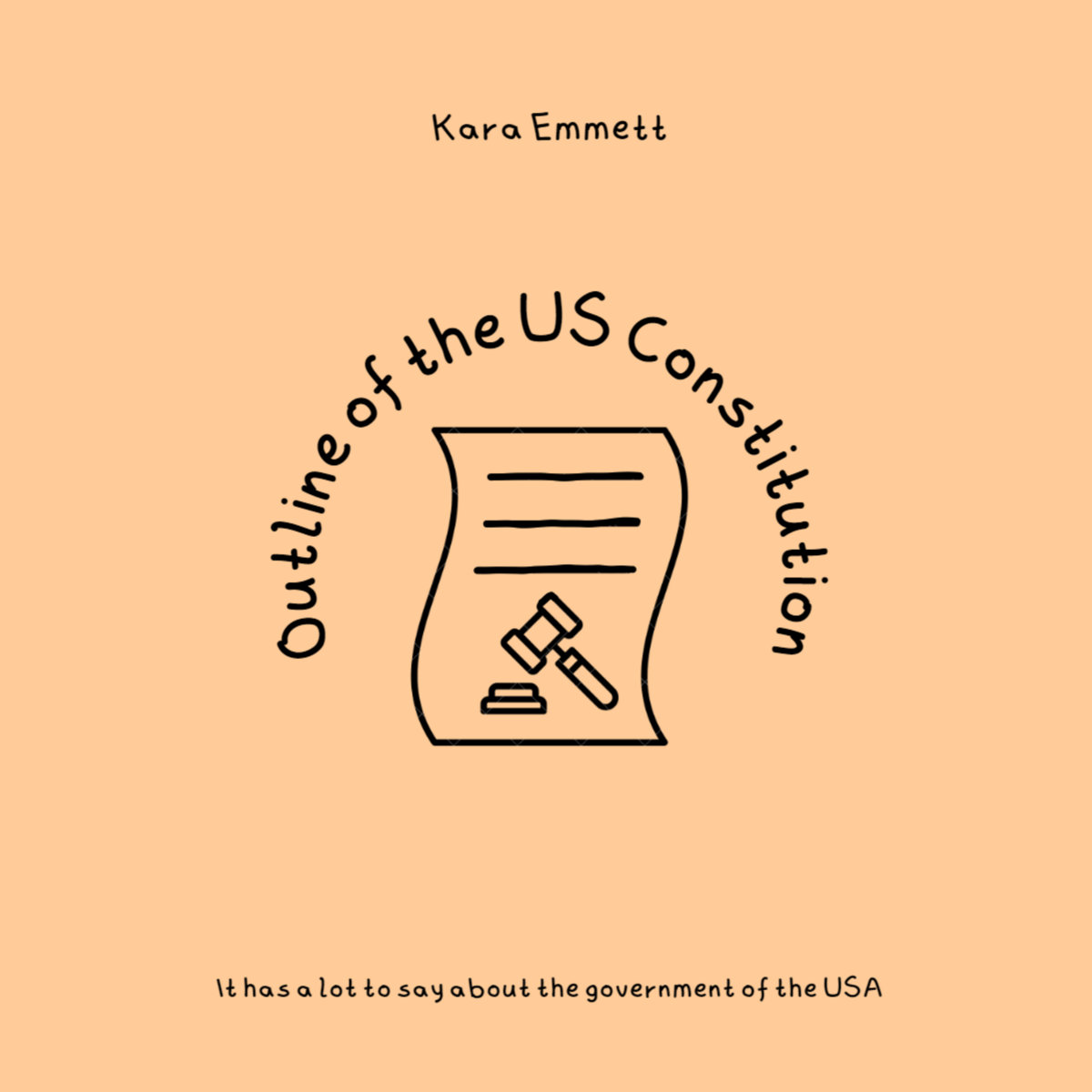 Outline of the US Constitution | Kara Emmett